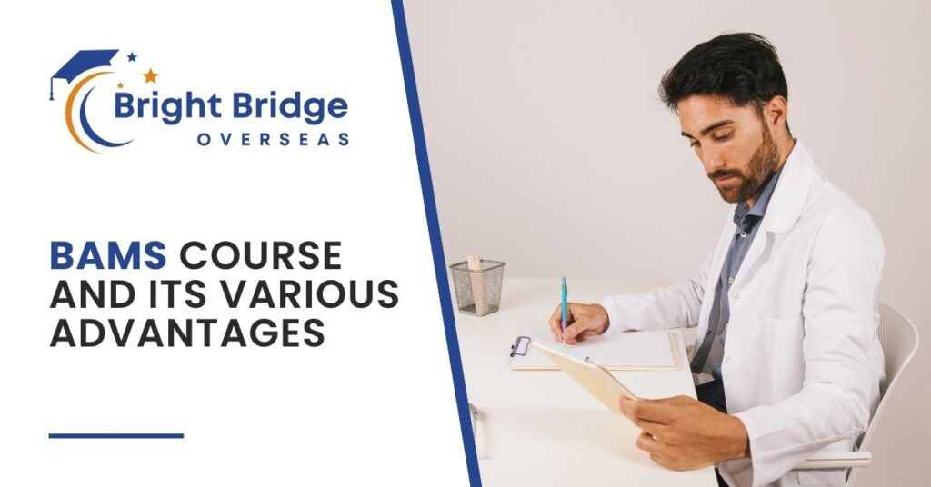 BAMS Course and Its Various Advantages : Bright Bridge Overseas BAMS Course and Its Various Advantages : Bright Bridge Overseas