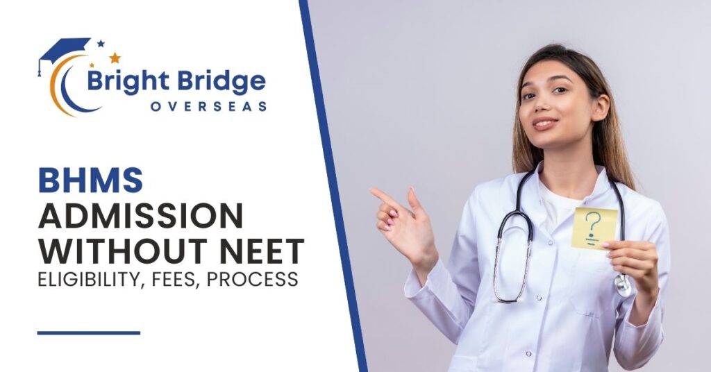 BHMS Admission Without NEET: Eligibility, Fees, Process : Bright Bridge ...