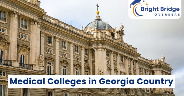 Medical Colleges in Georgia Country : Bright Bridge Overseas